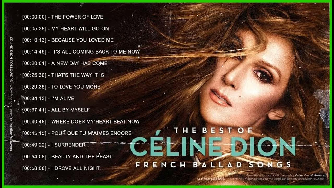 Celine Dion – The Best French Ballad Songs – Top 10 Best Songs Celine ...