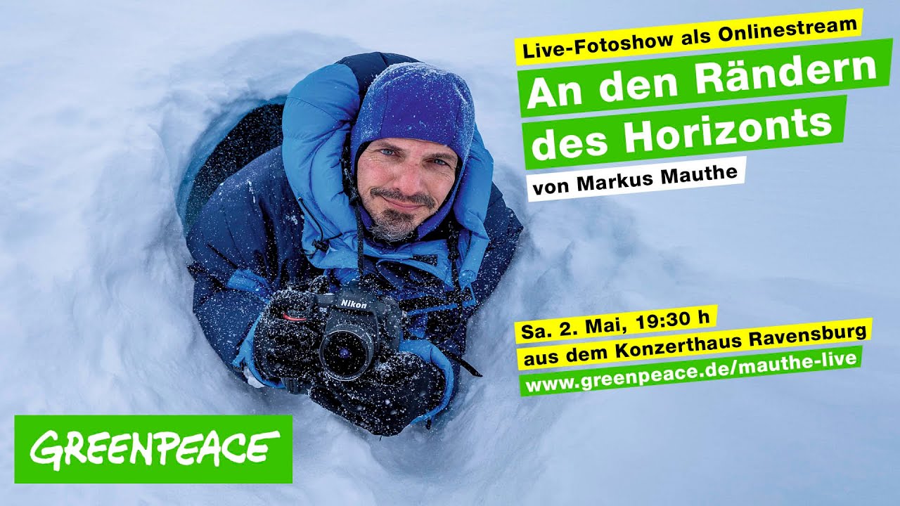 An den Rändern des Horizonts | Greenpeace Fotoshow von Markus Mauthe ...