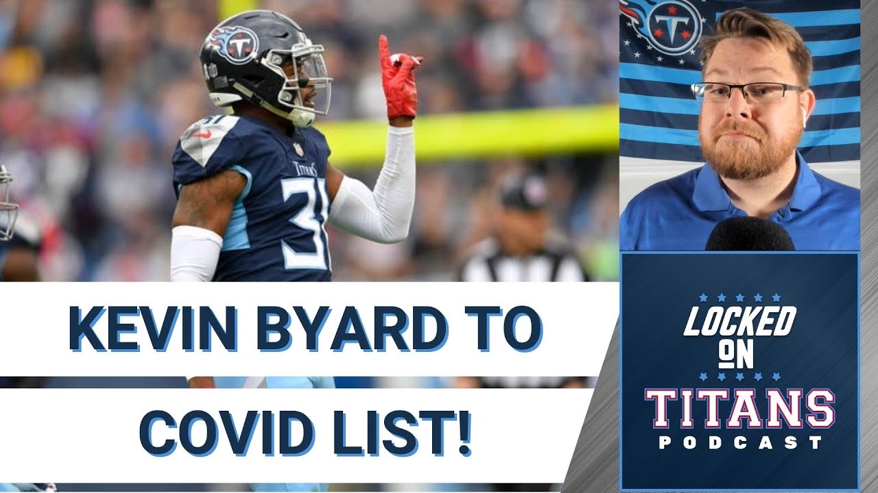 Tennessee Titan Kevin Byard to the COVID List! | Locked On Titans - YouTube