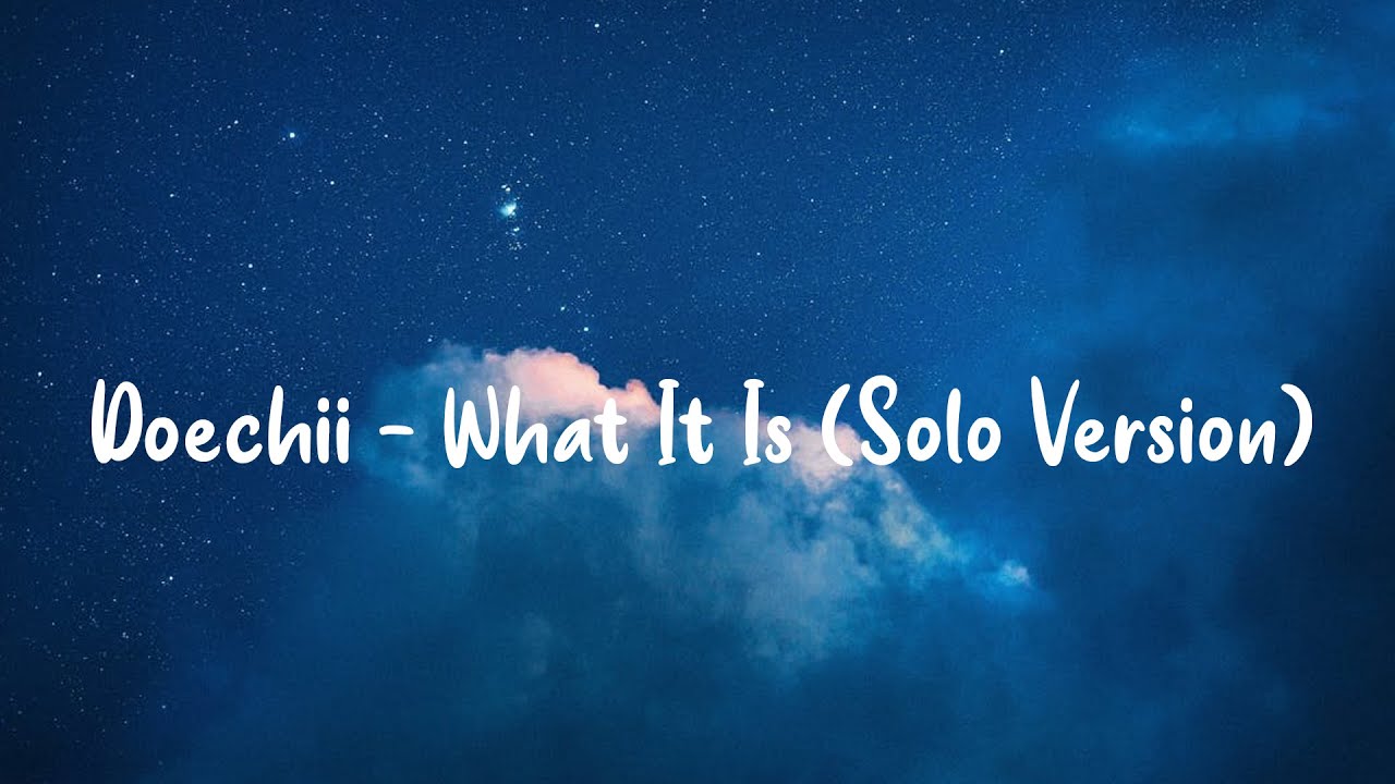 Doechii - What It Is (Solo Version) (Lyrics) - YouTube