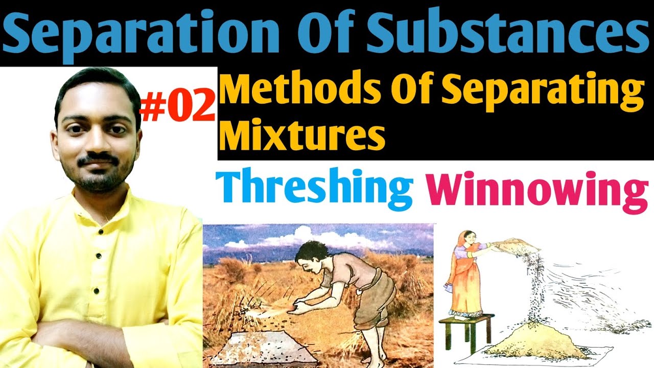 Class-6 Science Guru | Chapter-5 | Threshing | Winnowing | NCERT | CBSE ...