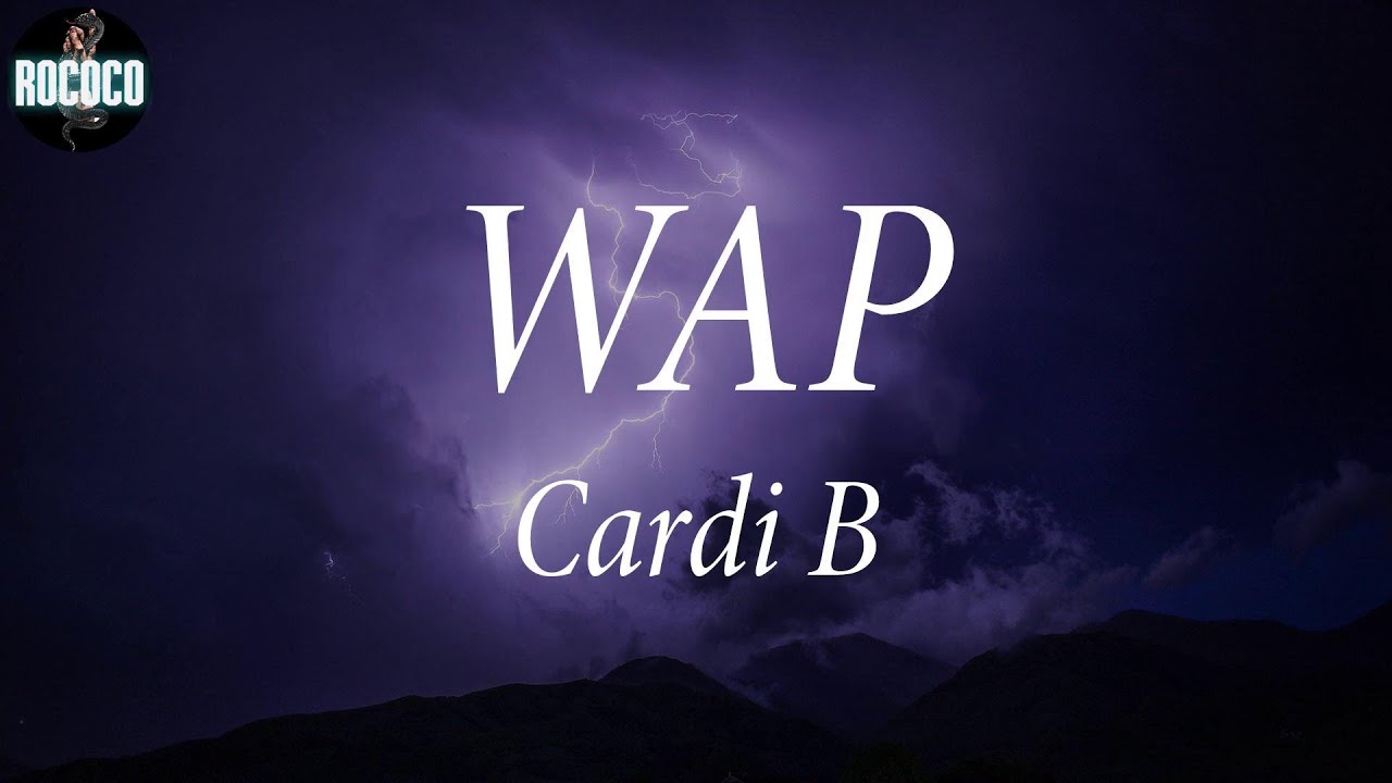 Cardi B - WAP (Lyrics) - YouTube