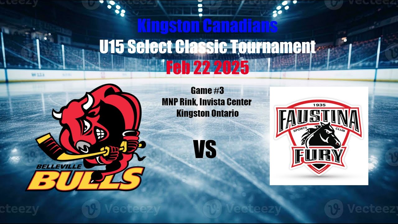 U15 Select Belleville Bulls vs Toronto Faustina Fury February 23 2025 ...