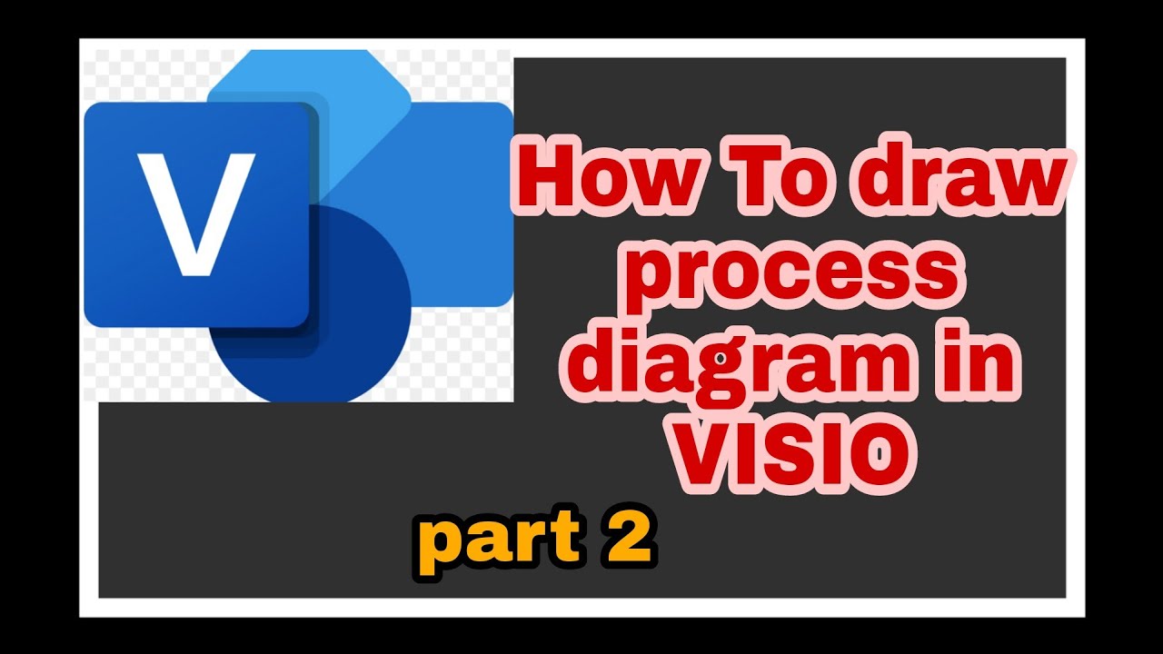 How to Draw Visio Process Flow Diagram || Part 2 - YouTube