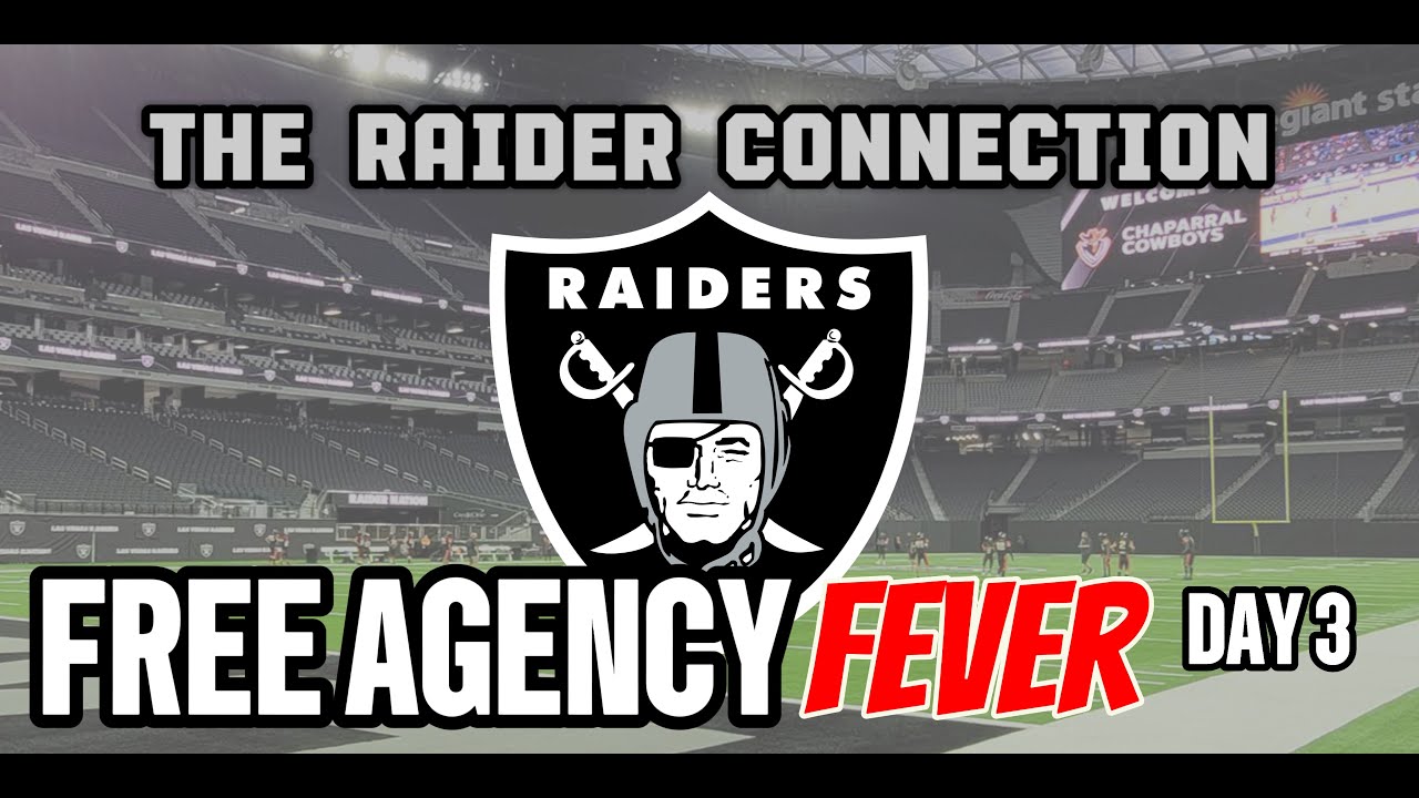 Free Agency Fever Day 3 | The Raider Connection - YouTube