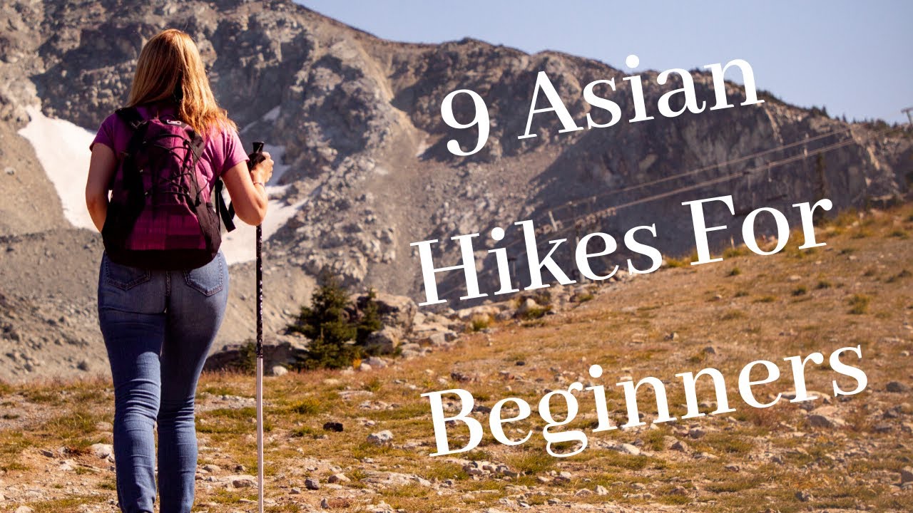 9 Asian Hiking Trails for Beginners - YouTube