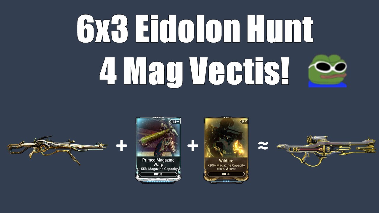 4 Mag Vectis 6x3 Warframe 18 Eidolons In 1 Night Cycle DPS Volt POV