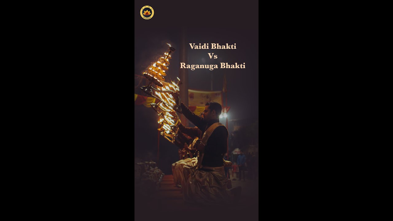 Two Types of Bhakti - Vaidi and Raganuga - YouTube