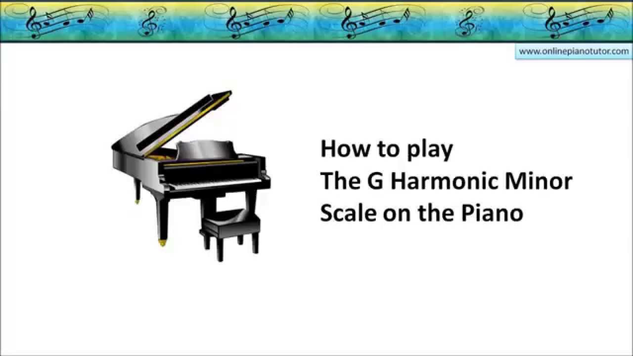 How to play the G harmonic minor scale on piano - YouTube