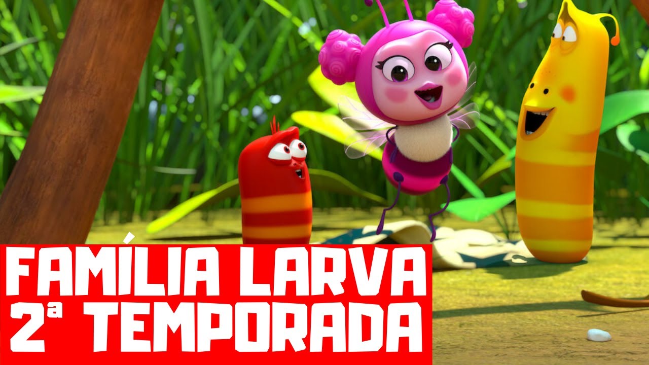 FAMÍLIA LARVA 2ª TEMPORADA | QUANDO CHEGA NA NETFLIX? - YouTube
