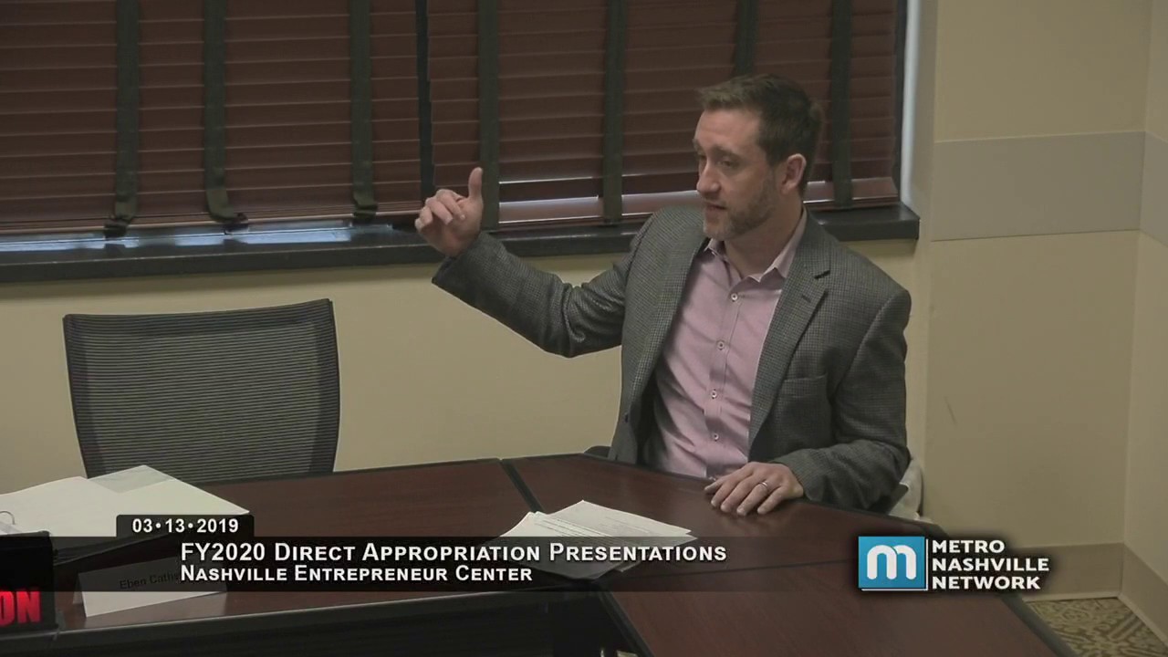 03/13/19 Direct Appropriation Presentations: Nashville Entrepreneur ...