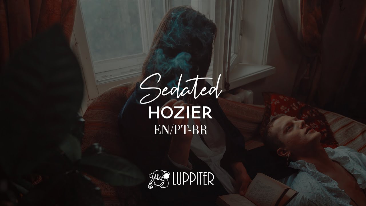Sedated Hozier Legendado English Tradução Youtube