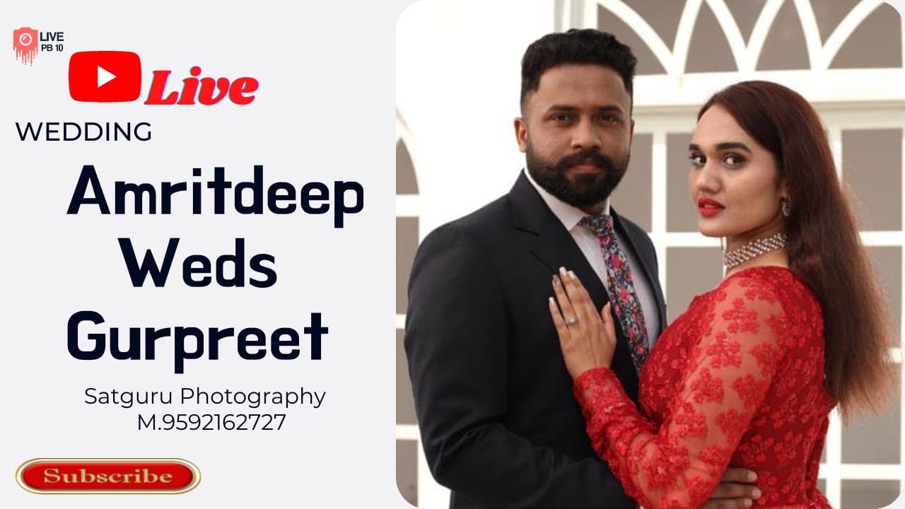 Live Wedding | Amritdeep Kaur Weds Gurpreet Singh |Satguru Photography ...