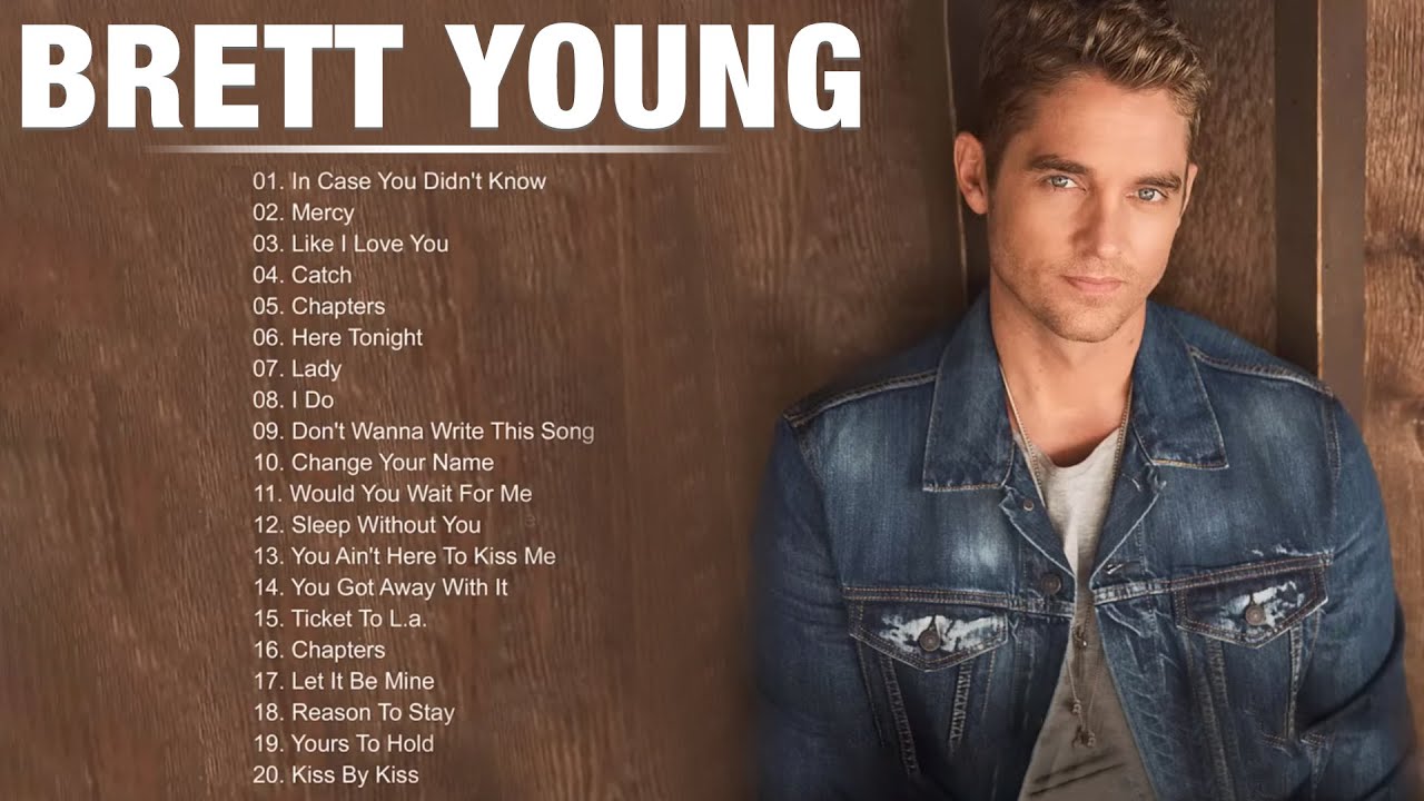 Brett Young Greatest Hits Full Album - Best Songs Of Brett Young ...
