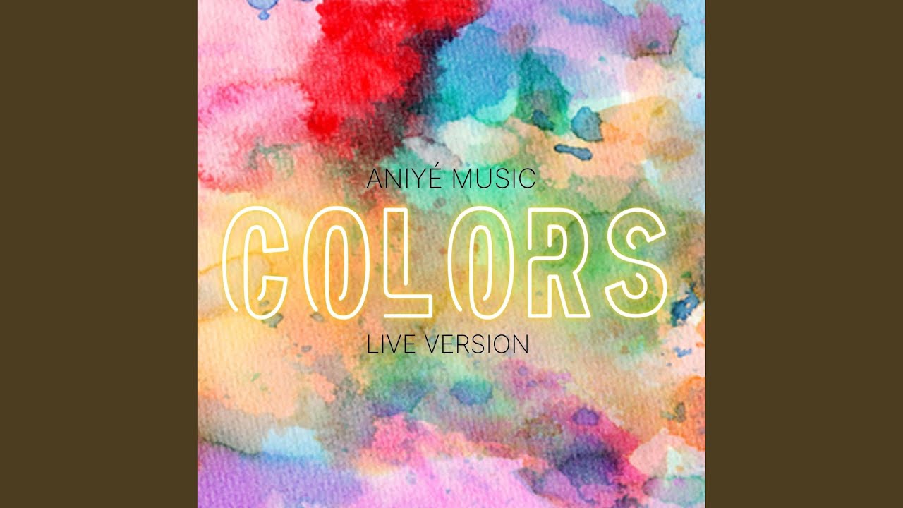 Colors (Live) - YouTube