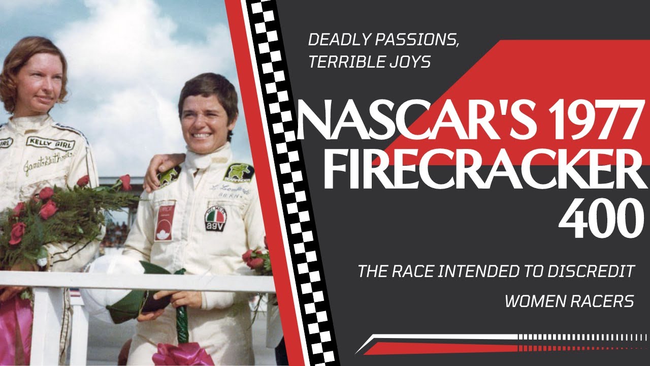 1977 Firecracker 400: NASCAR's Attempt to DISCREDIT women? - YouTube