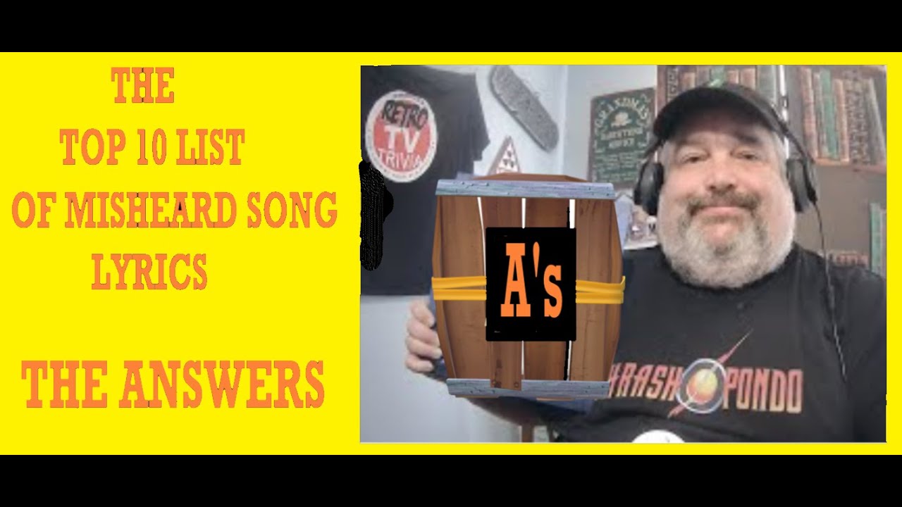 The Top 10 List of Misheard Song Lyrics Vol. II The Answers - YouTube