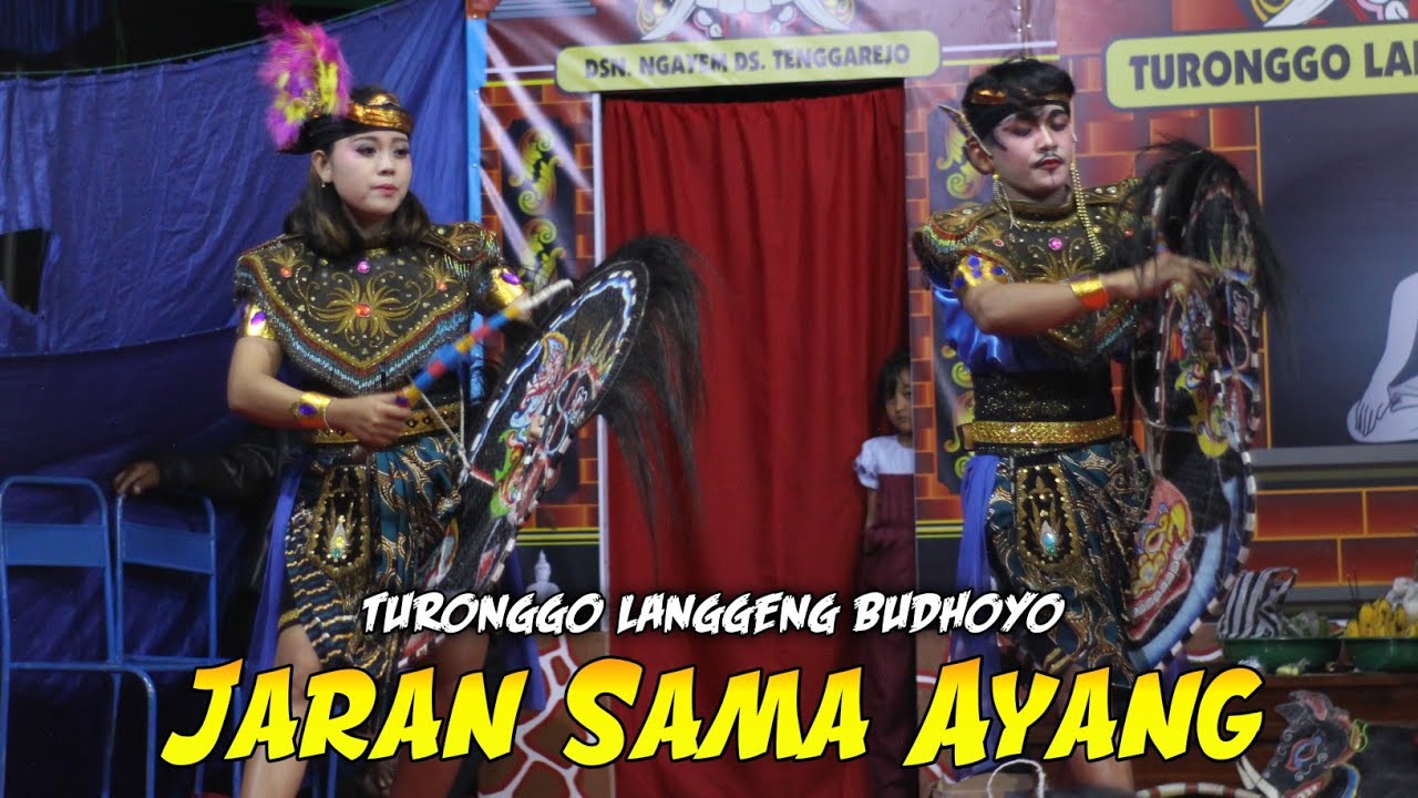 Jaran Sama Ayang ~ TURONGGO LANGGENG BUDHOYO •Tenggarejo Tanggung ...