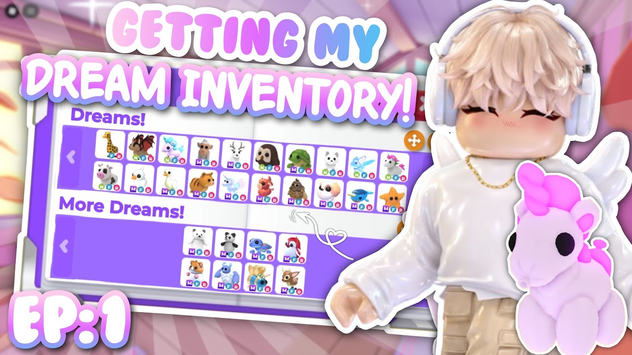 Getting My DREAM INVENTORY In Roblox Adopt Me! Episode 1 - YouTube