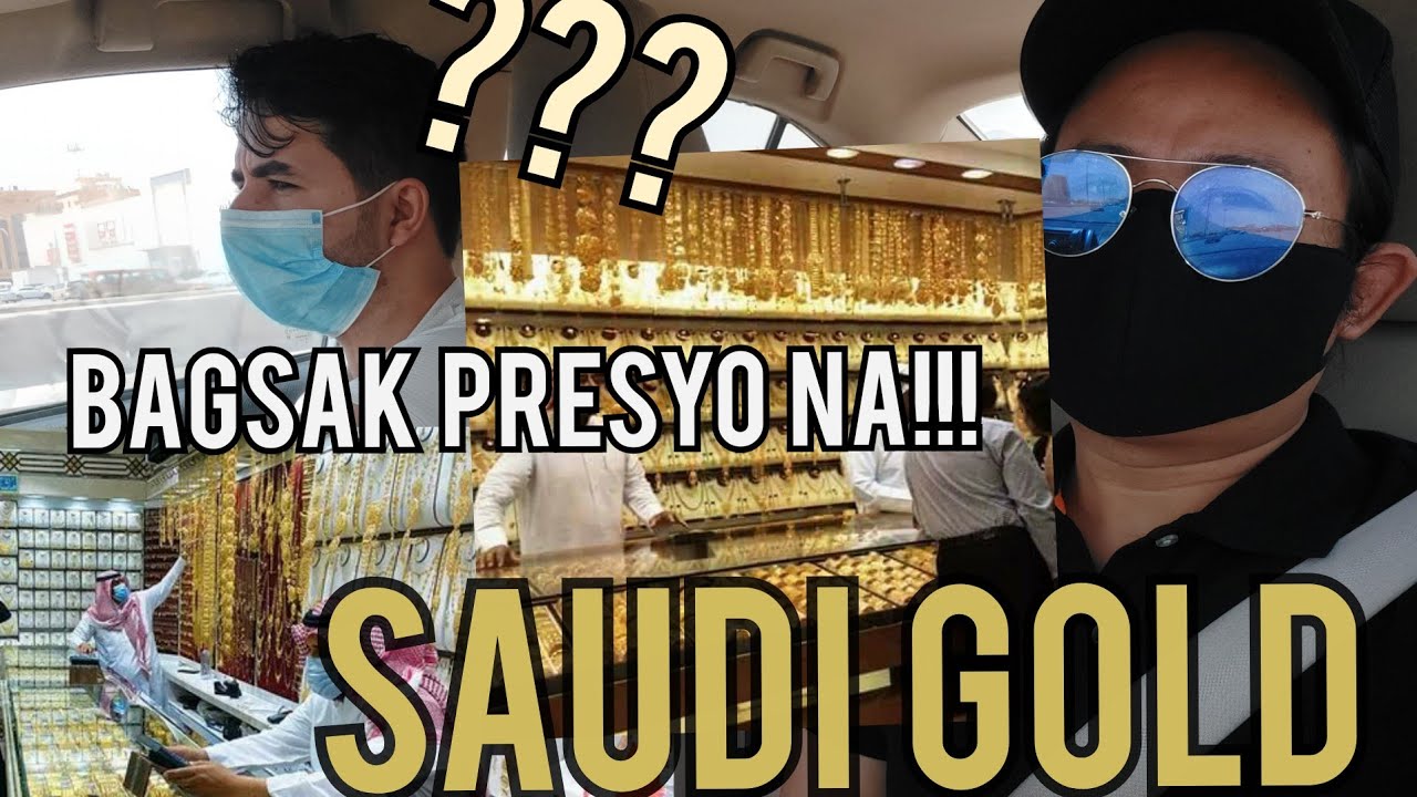 SAUDI GOLD BAGSAK PRESYO NA NGA BA???/BUHAY OFW SA SAUDI ARABIA!! - YouTube