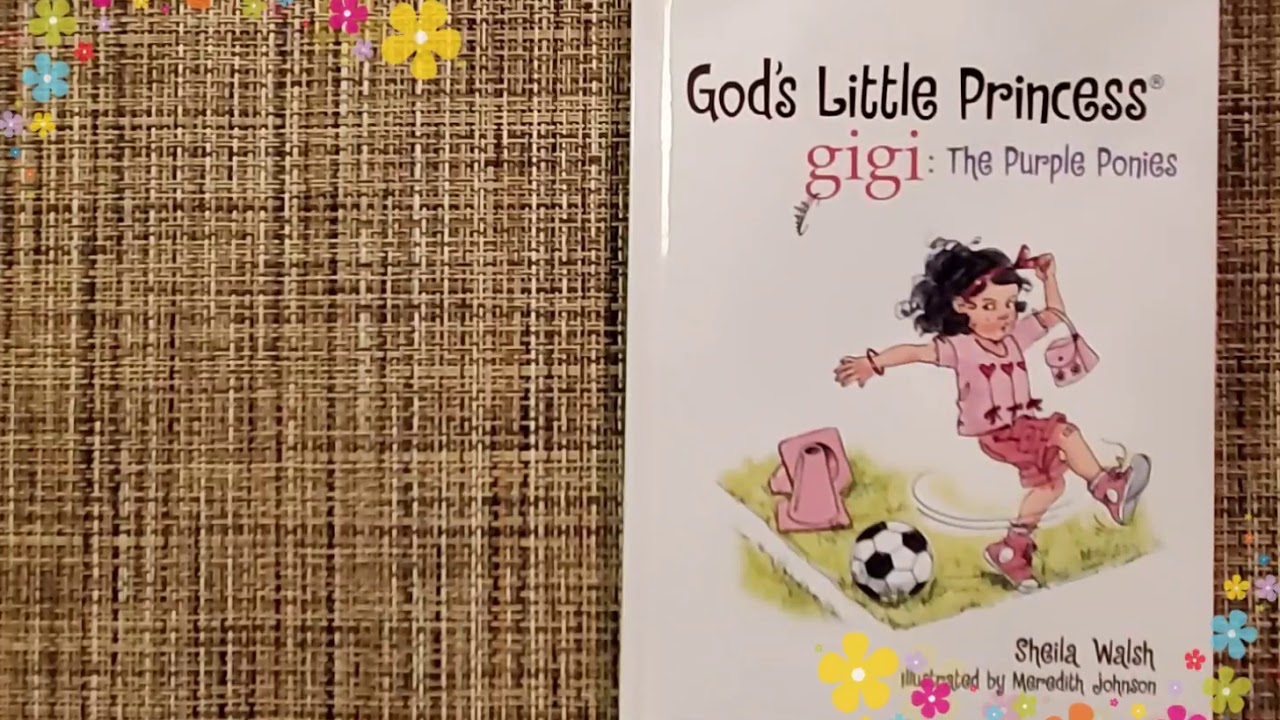 GIGI GOD'S LITTLE PRINCESS: THE PURPLE PONIES by Sheila Walsh - YouTube