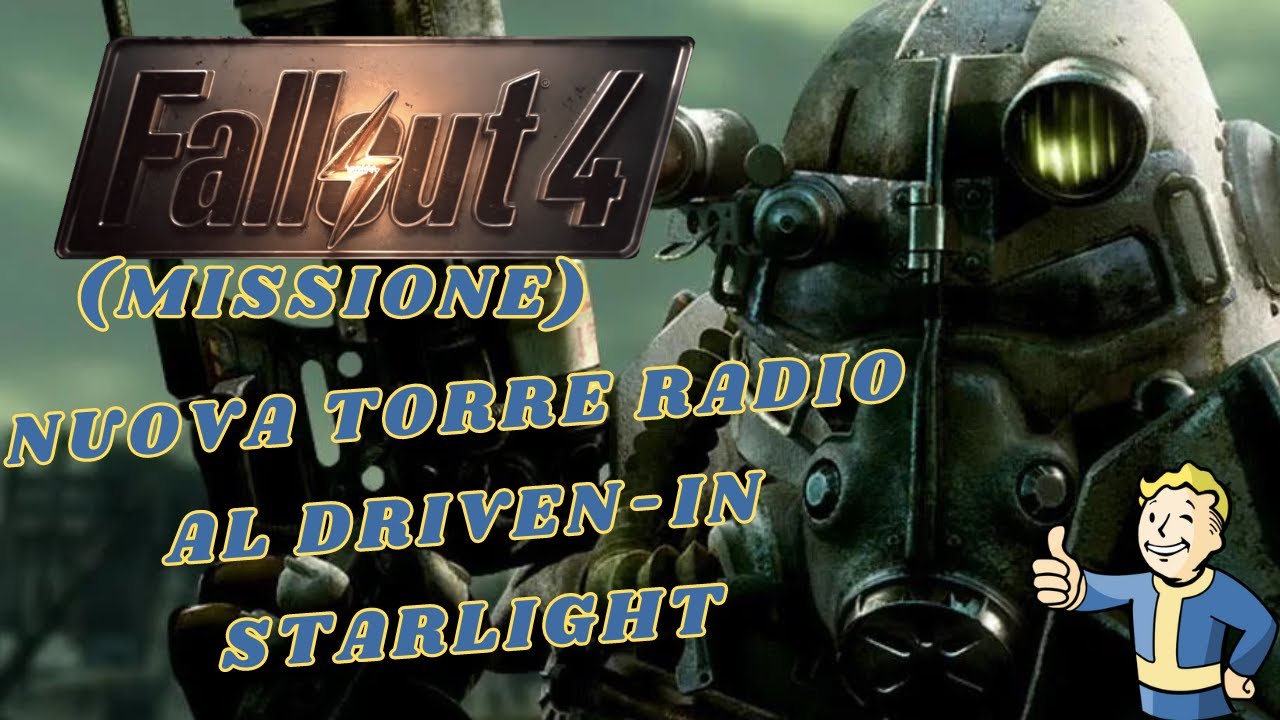Fallout 4 Gameplay ITA - MISSIONE TORRE RADIO AL DRIVE-IN STARLIGHT ...