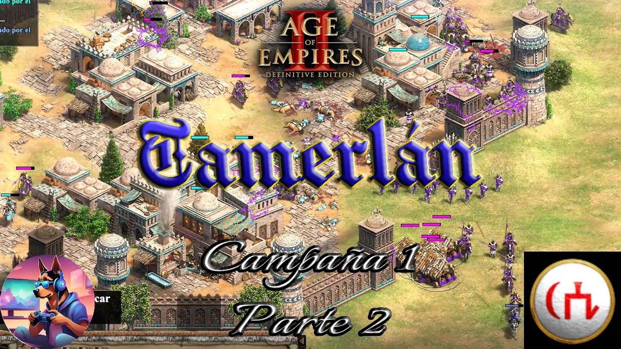 Age of Empires II: Definitive Edition - Tamerlán - Campaña 1 - Parte 2 (Castellano, Español ...