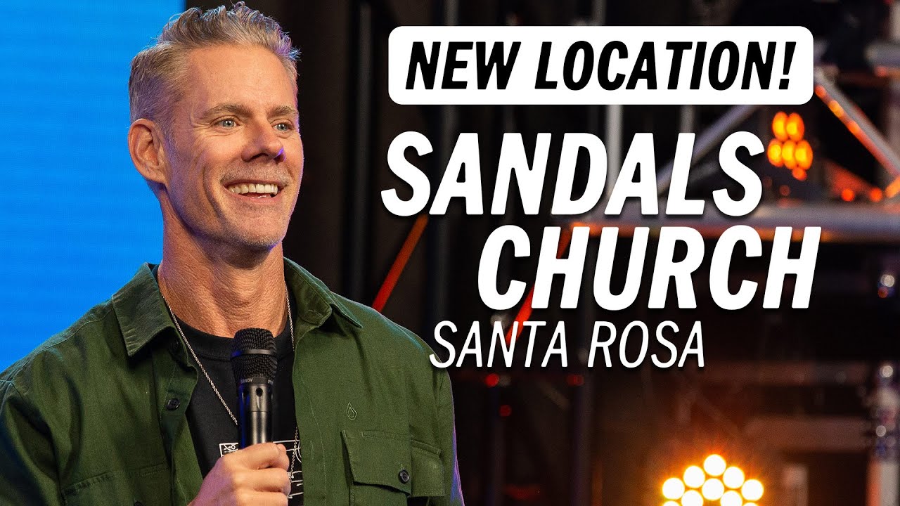 NEW LOCATION: Sandals Church Santa Rosa - YouTube