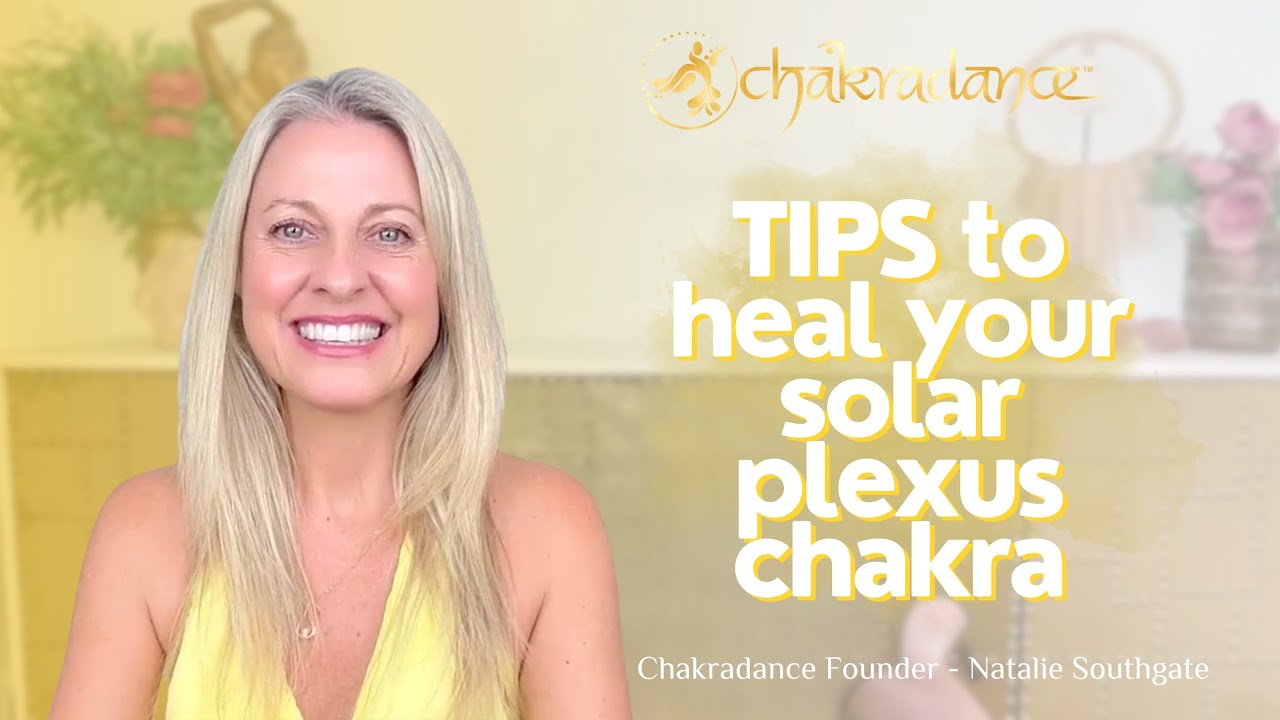 Tips to heal your Solar Plexus Chakra - YouTube