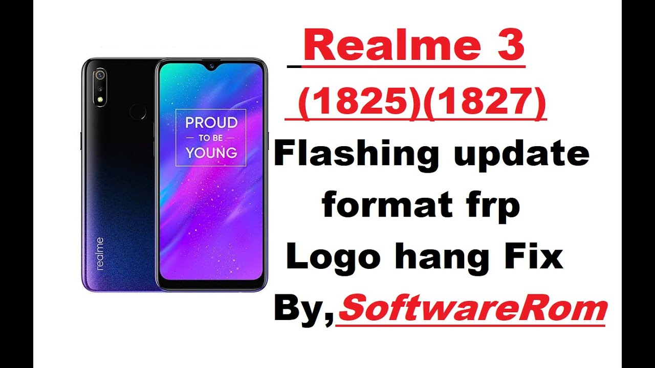 Realme 3-1825/1827 flash update format frp done by softwareRom - YouTube