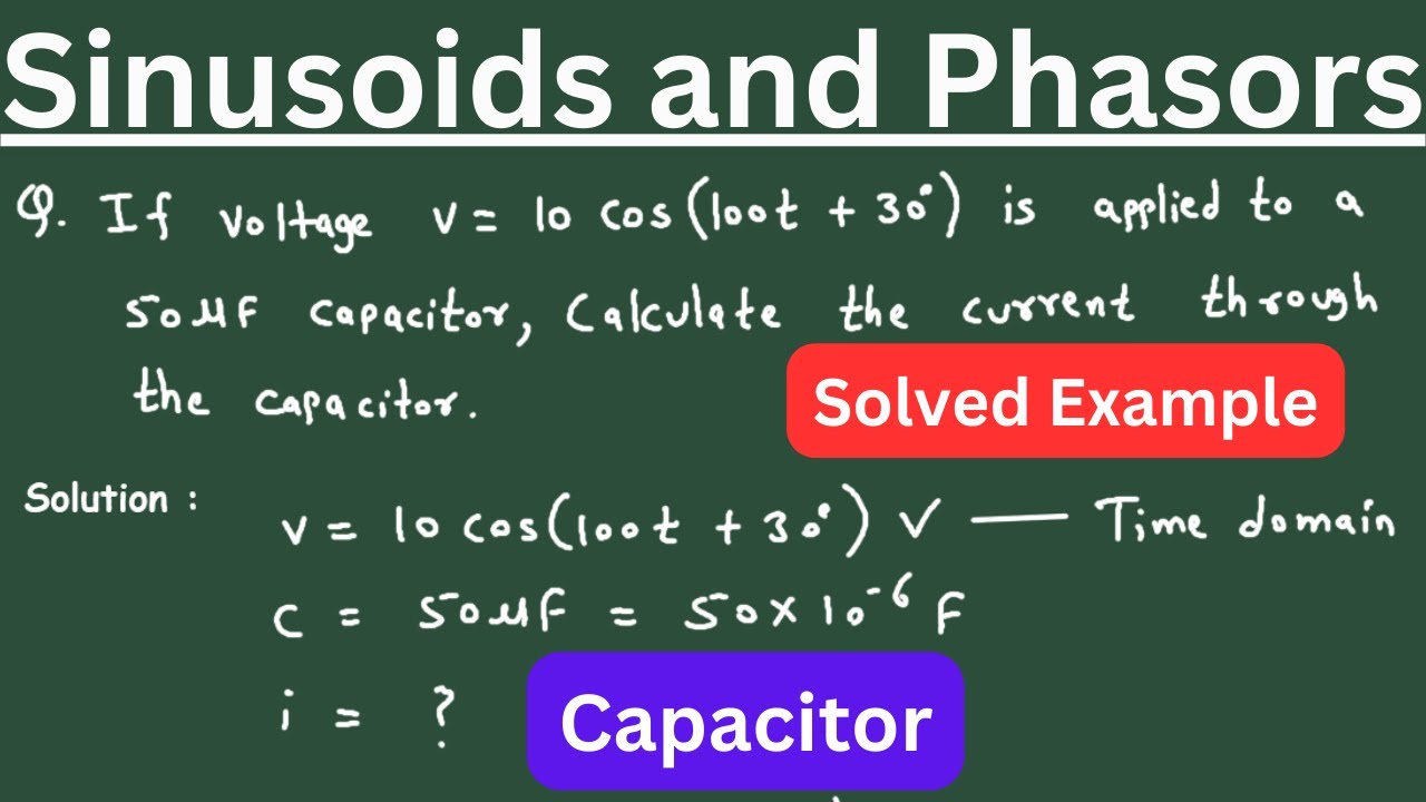 Phasors | Sinusoids and Phasors Example Practice Problem 9.8 | Electrical Engineering - YouTube