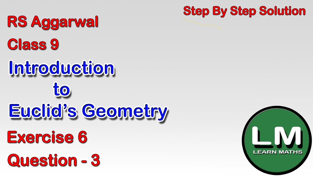 Introduction to Euclid's Geometry| Class 9 Exercise 6 Question 3 | RS ...