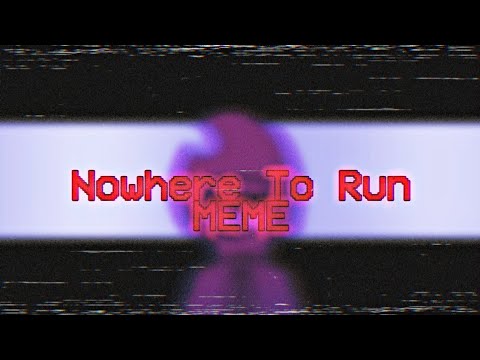NOWHERE TO RUN MEME (FlipaClip) - YouTube