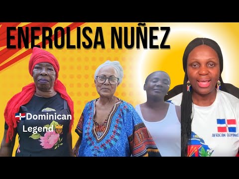 Enerolisa Nunez - The Palo y Los Congos Queen and Legend of Dominican ...