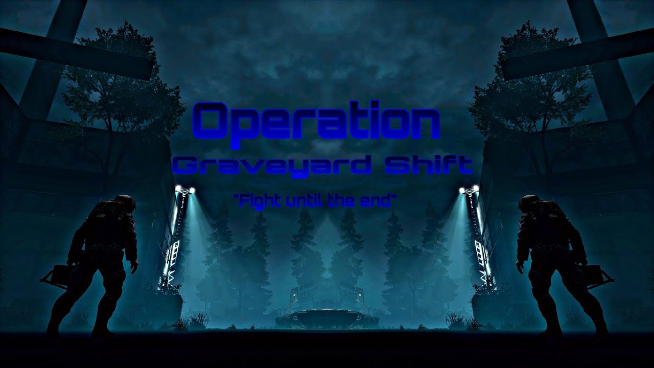 Operation Graveyard Shift - YouTube