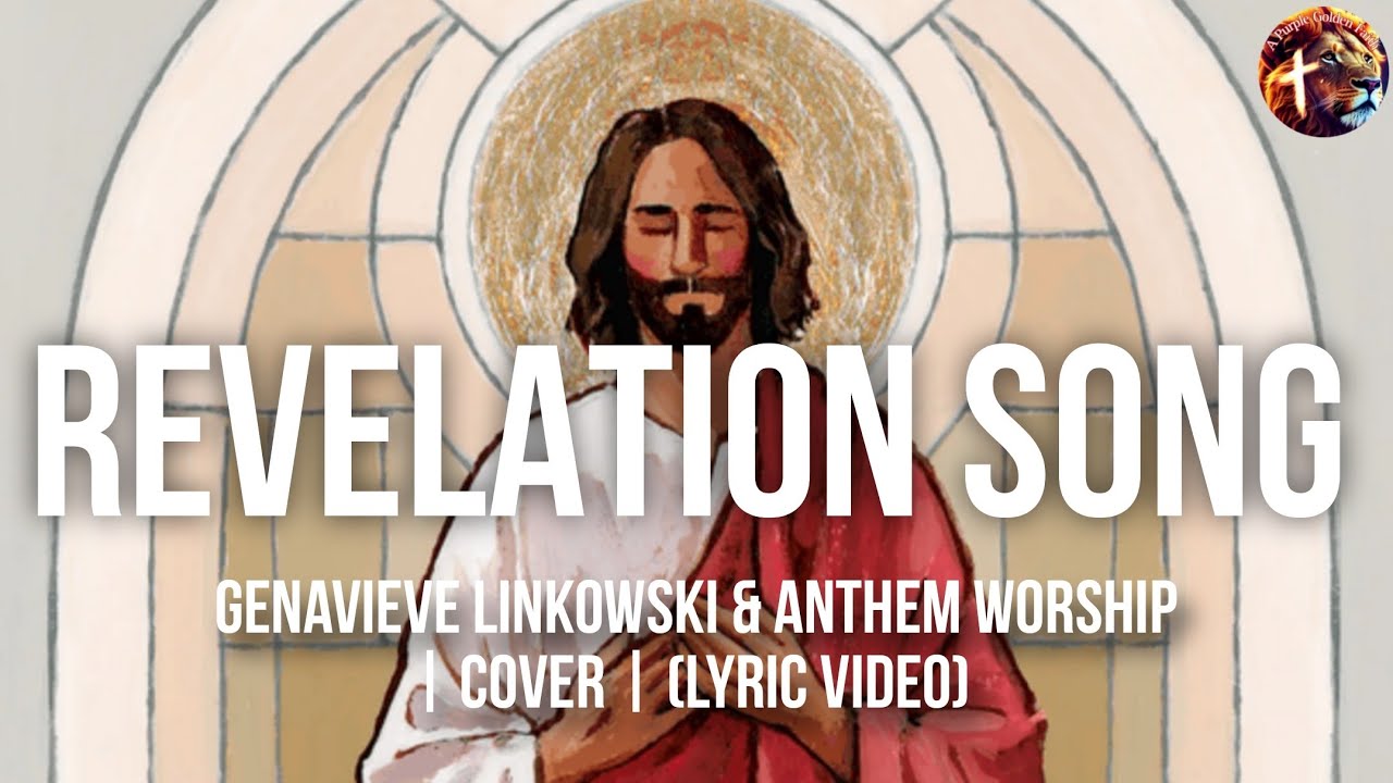 Revelation Song - Genavieve Linkowski & Anthem Worship cover (lyric ...