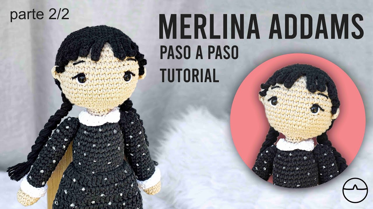 MERLINA / MIERCOLES / WEDNESDAY ADDAMS // PARTE 2/ 2 amigurumi a ...