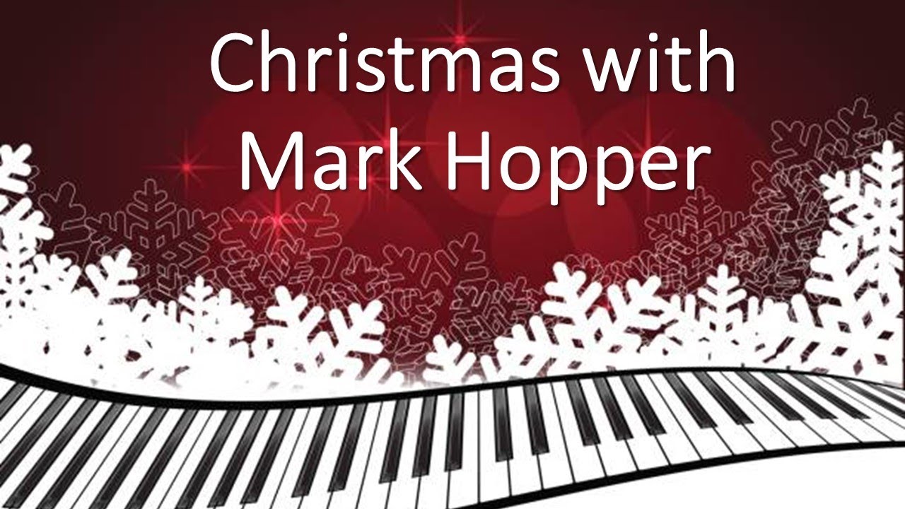 Christmas with Mark Hopper - YouTube