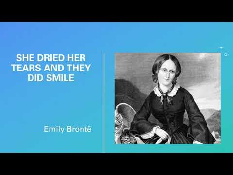 She Dried Her Tears And They Did Smile by Emily Brontë - YouTube