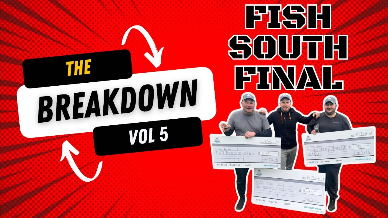 THE BREAKDOWN - MATCHFISHING BREAKDOWN OF THE FISH SOUTH FINAL ...