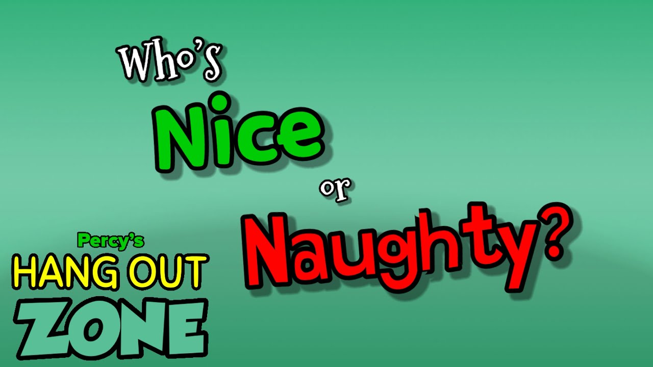 Percy’s Hang Out Zone S1E6: Who’s Nice or Naughty? - YouTube