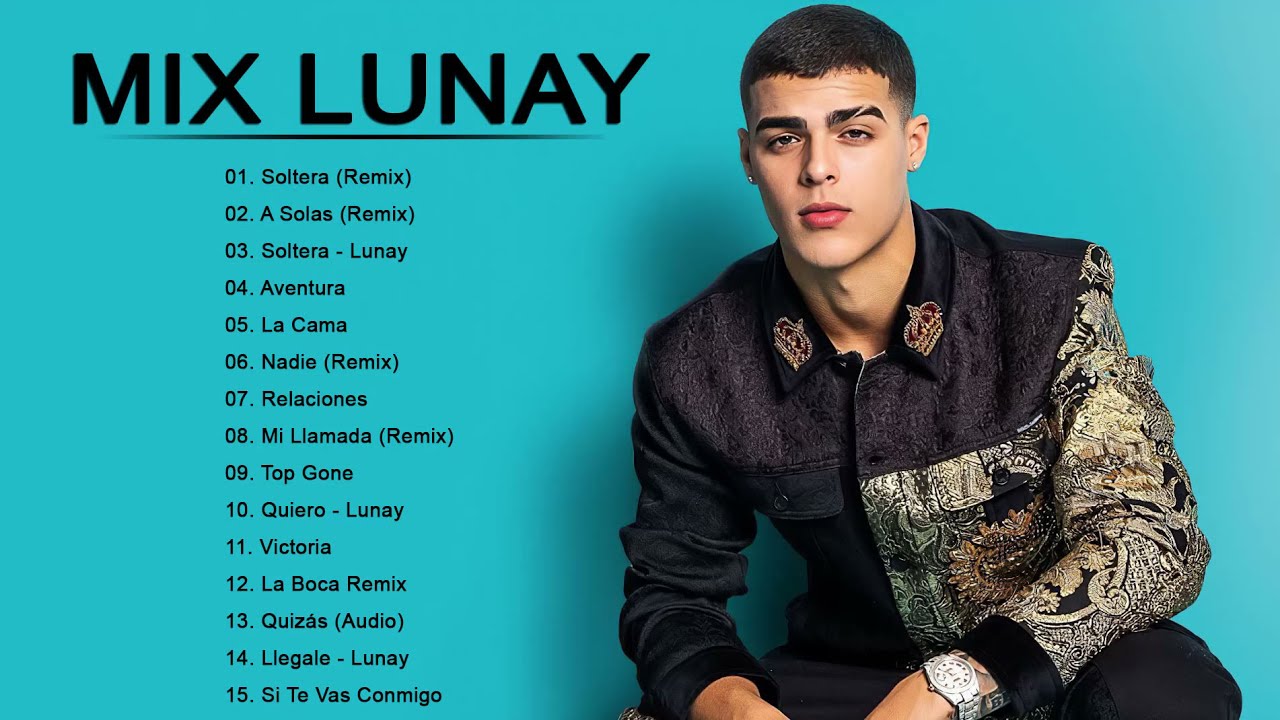 Mix Lunay - Sus Mejores Éxitos 2021 - Best Songs of Lunay - YouTube