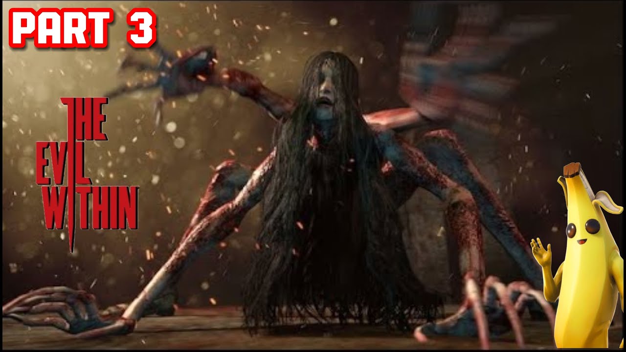 The Evil Within Gameplay (PART 3) Walkthrough ( No Commentry ) - YouTube