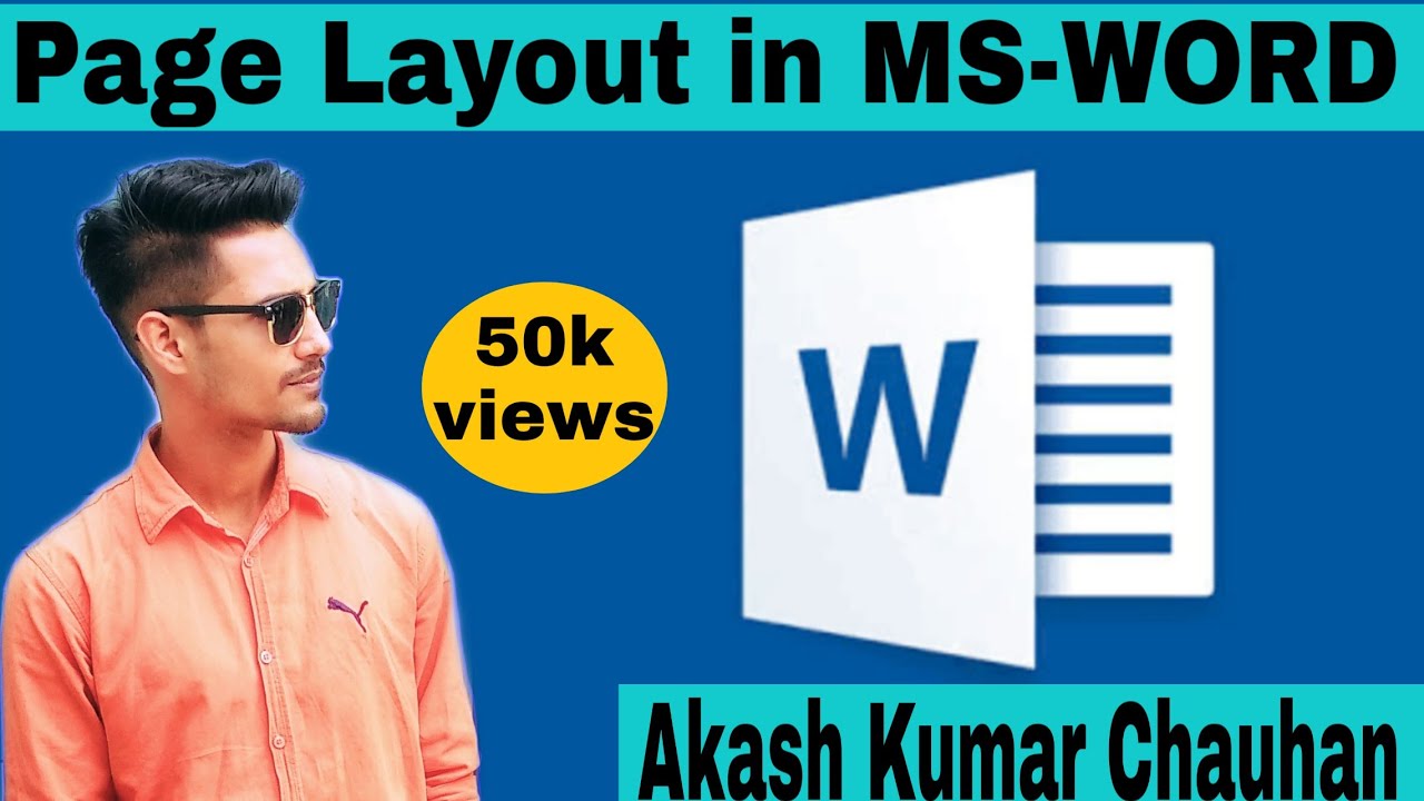 Page Layout Tab In MS WORD AKASH KUMAR CHAUHAN YouTube page-layout-tab-in-ms-word-akash-kumar-chauhan-youtube