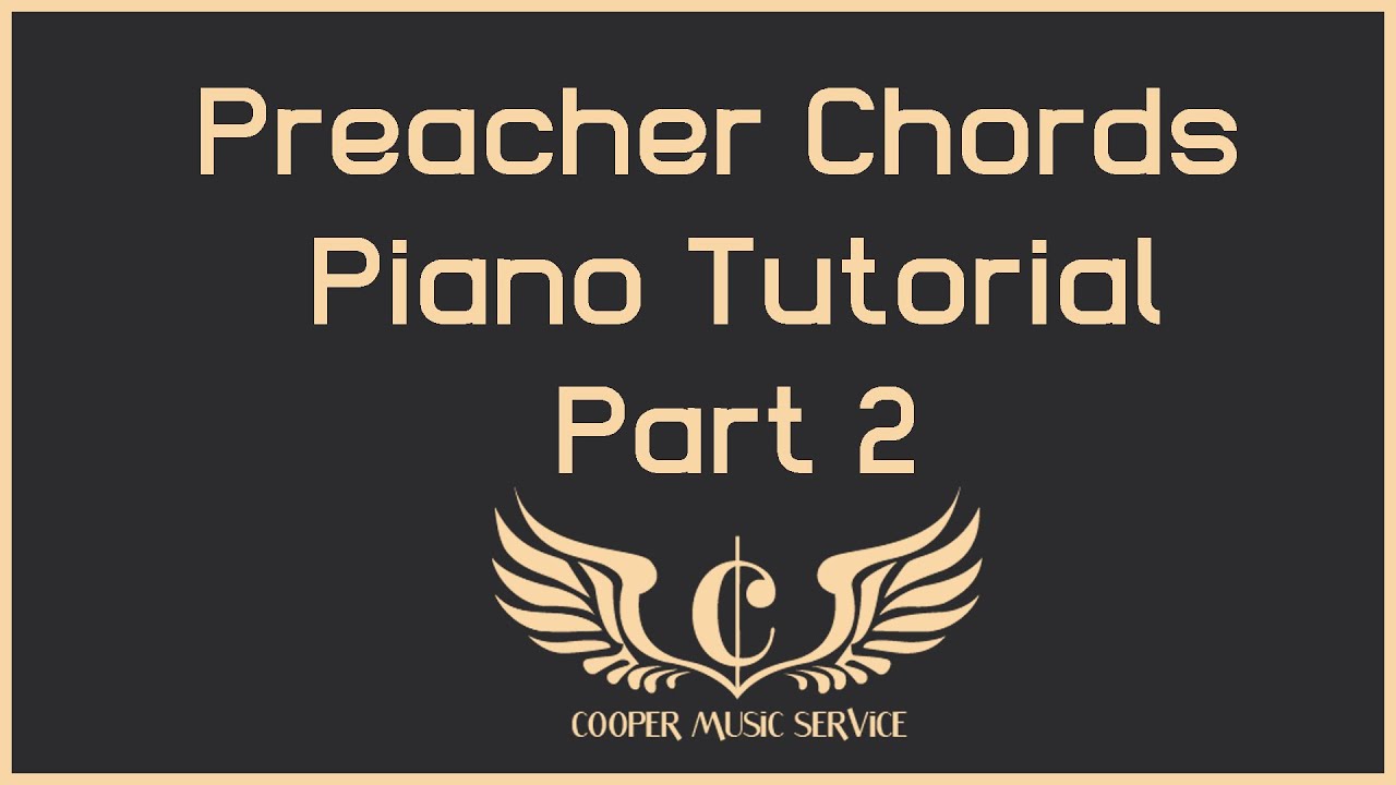 Preacher Chords PT 2 - YouTube