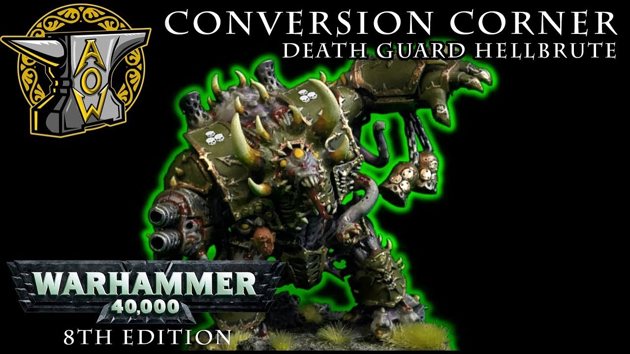 Conversion Corner: Death Guard Hellbrute - YouTube