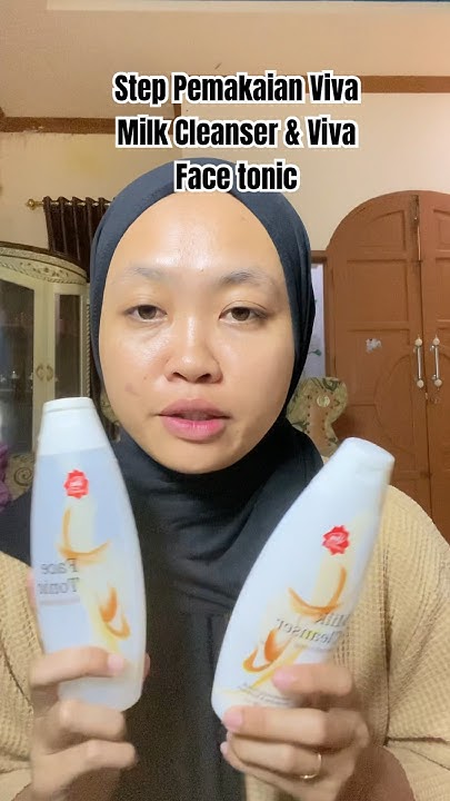 Step Pemakaian Viva Milk Cleanser & Viva Face Tonic #skincare #sunscreenlokal #skincareroutine # ...