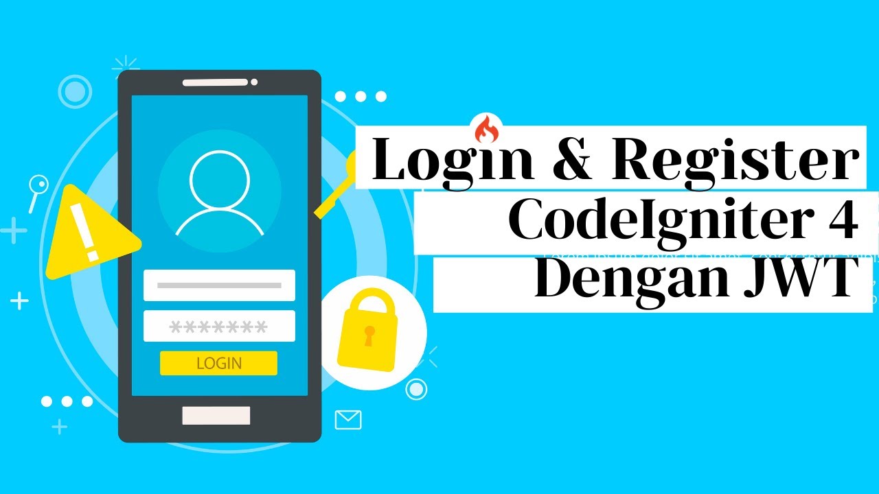 Tutorial Codeigniter 4 Login Dan Register Menggunakan Jwt Json Web