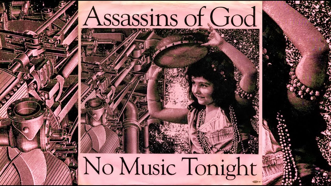 Assassins of God - "No Music Tonight/ Pink Song" 7" Single - YouTube