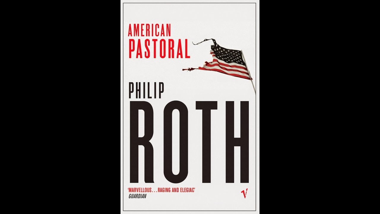 Philip Roth American Pastoral